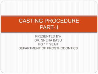 CASTING PROCEDURE part 2 | PPT