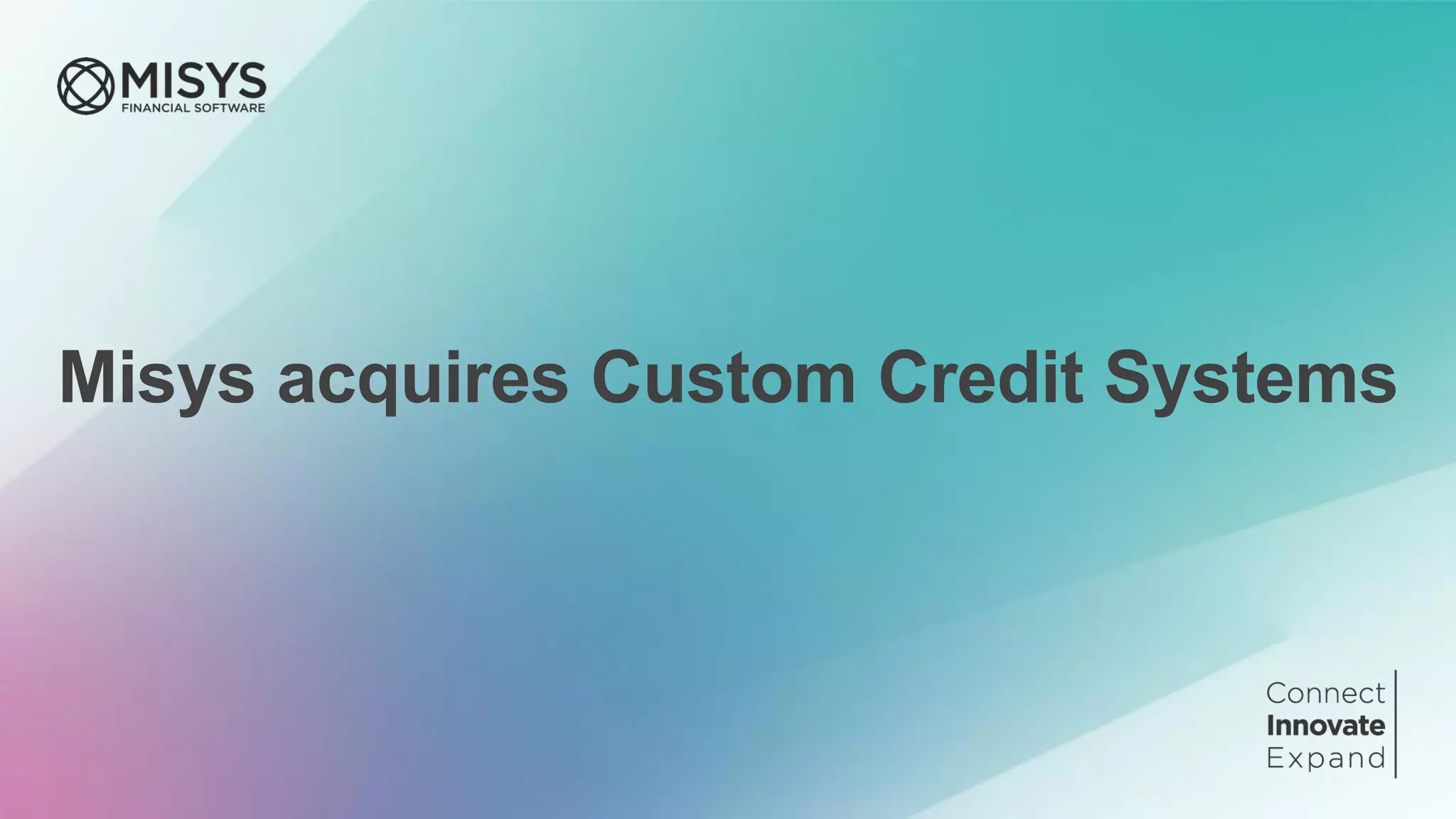Misys acquires Custom Credit Systems, a leading provider of credit ...