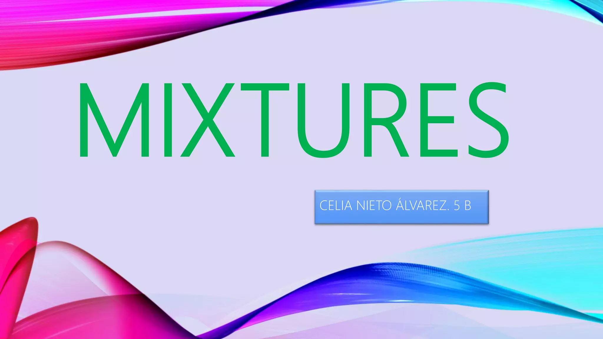 Mixtures | PPTX