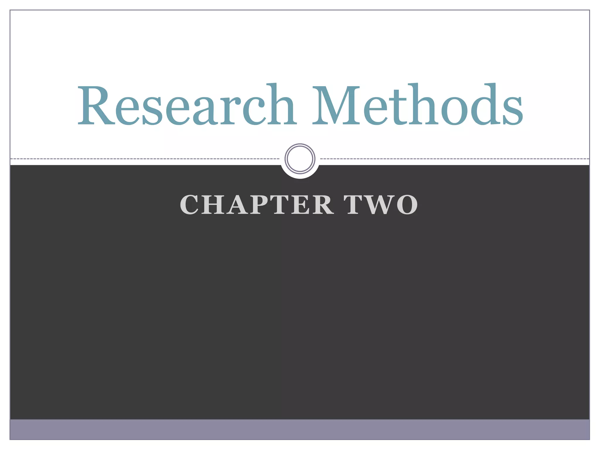 02 Chapter 2 Research Methods | PPTX
