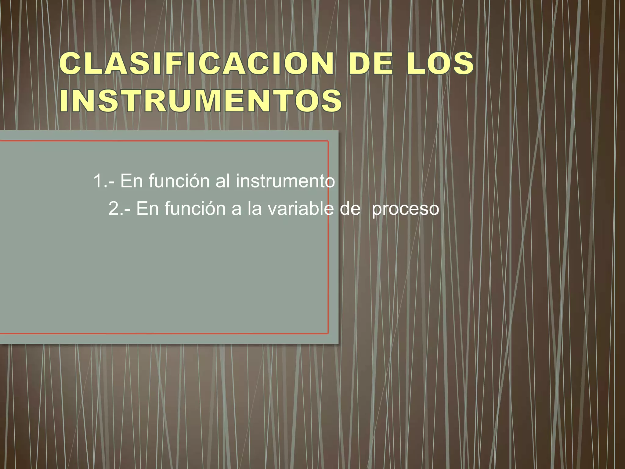 02 Clasificacion de los instrumentos.ppt