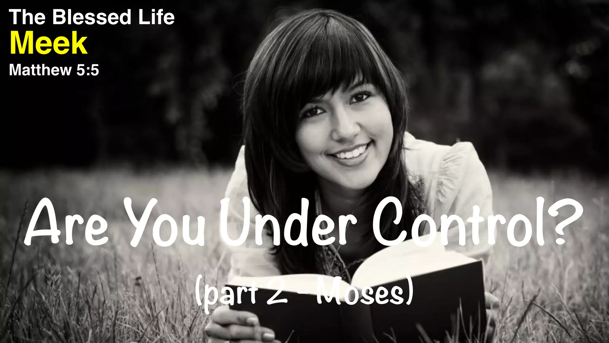 Are You Under Control? (part 2 - The Example of Moses) | PDF