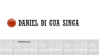 Daniel di Gua Singa _Pengajaran tentang kitab Daniel - Katolik | PDF