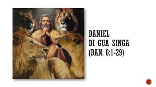 Daniel di Gua Singa _Pengajaran tentang kitab Daniel - Katolik | PDF