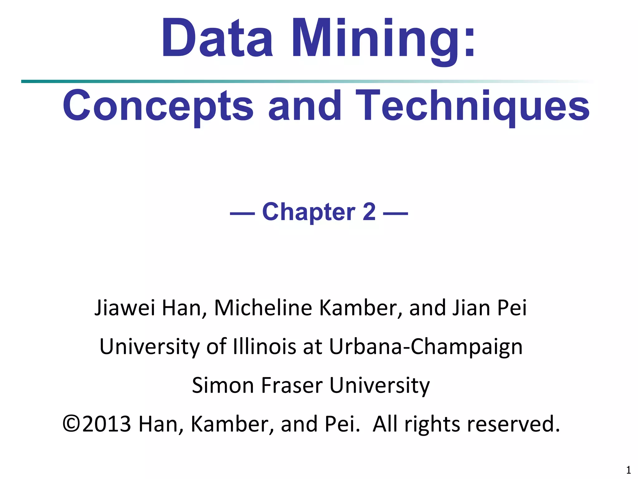 Data mining :Concepts and Techniques Chapter 2, data | PPT