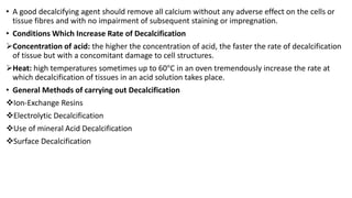 02 DECALCIFICATION AND TESTING FOR END POINT OF DECALCIFICATION.pptx