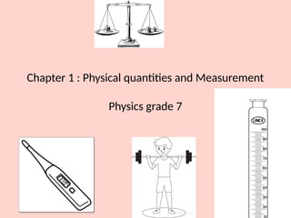 physics_chap1. Physical quantities and measurementspptx | PPTX