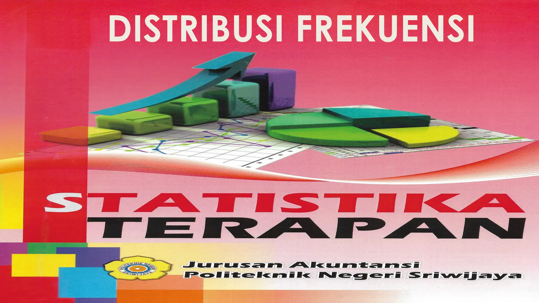 Materi Diwstribusi Frekuensi Mata Kuliah Statistik Terapan | PPTX