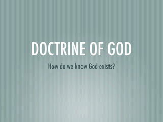 The Doctrine of God: God's Existence | PDF