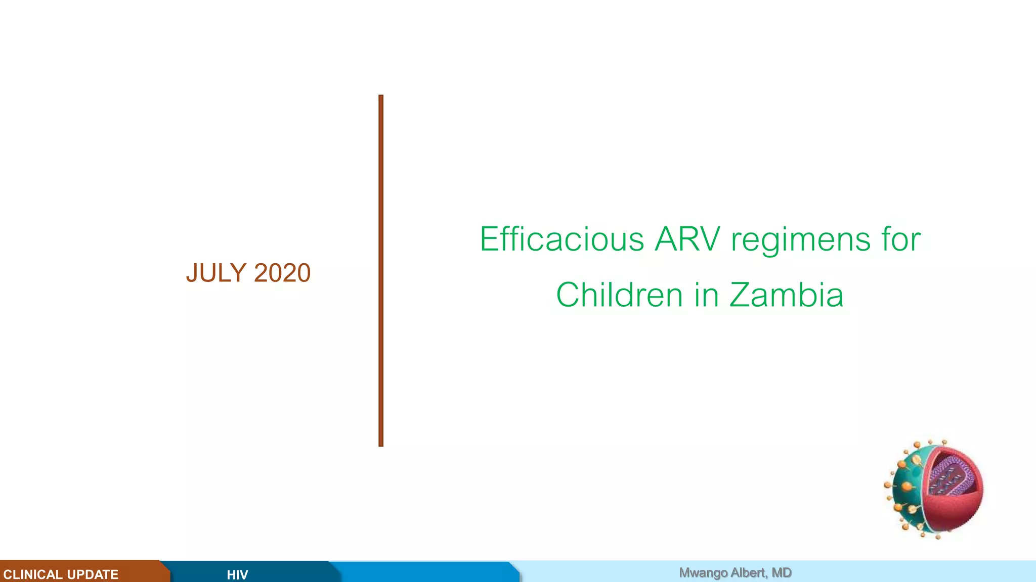 02 efficacious arv regimens for children in zambia | PPTX