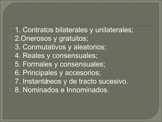 El contrato y sus clasificaciones primera fuente de obligaciones | PPT