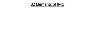 02 Elements of IMC.pptx