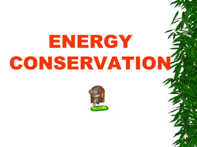 EnergyConservation.ppt presentation for students | PPT | Gas and ...
