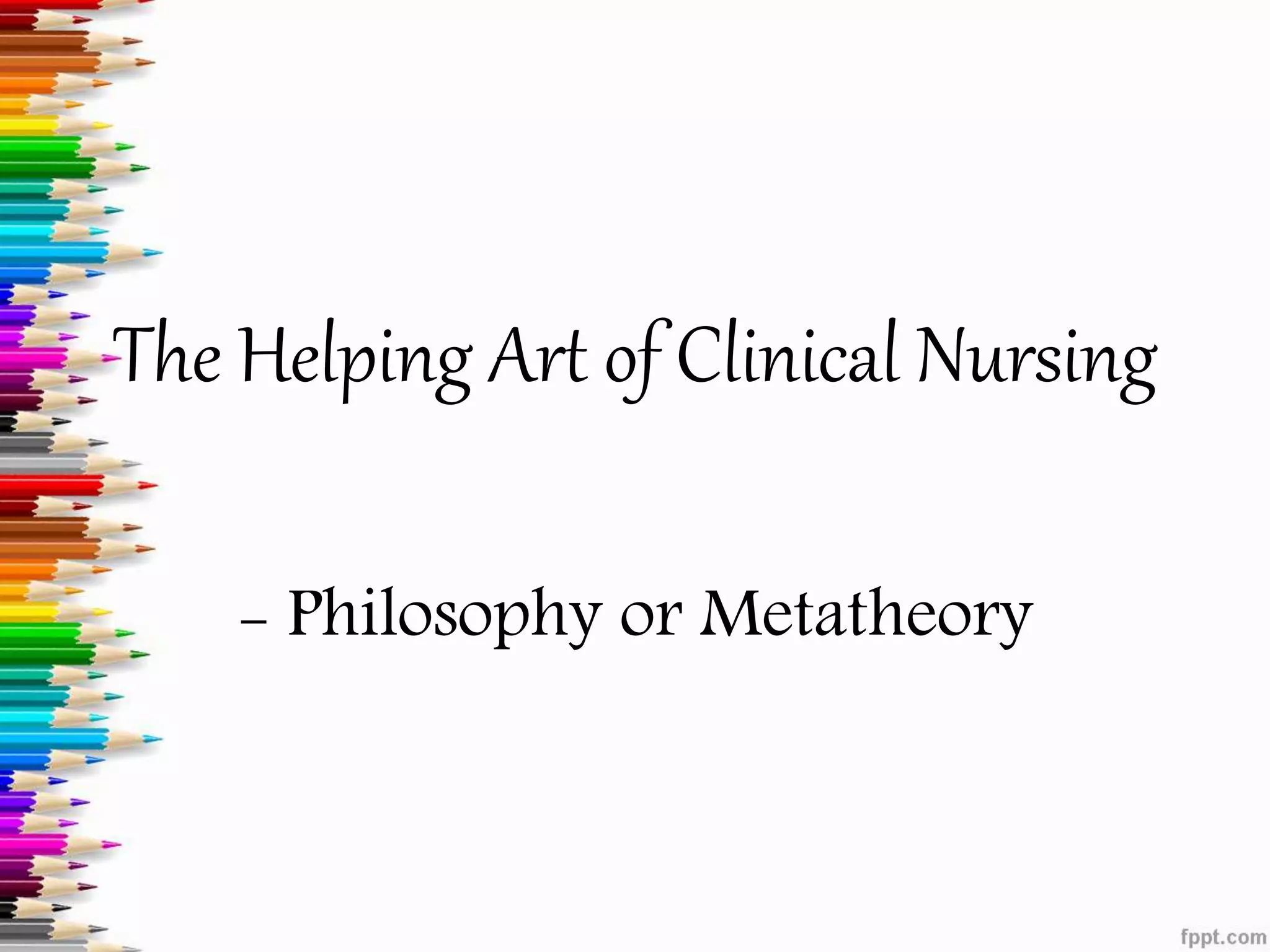 Ernestine Wiedenbach's The Helping Art of Clinical Nursing | PPTX