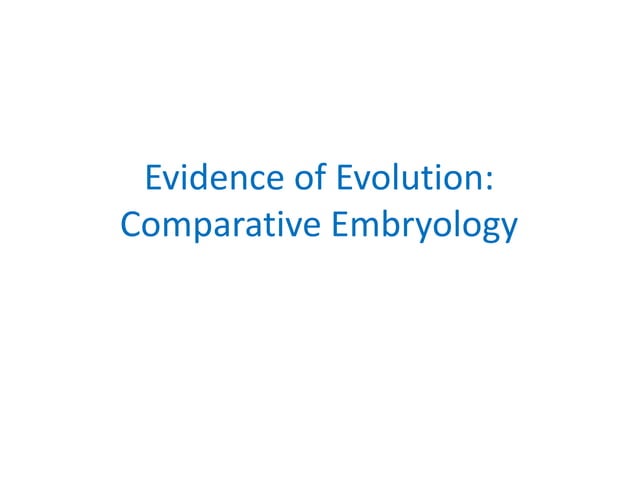 02 evidence of evolution embryology | PPTX