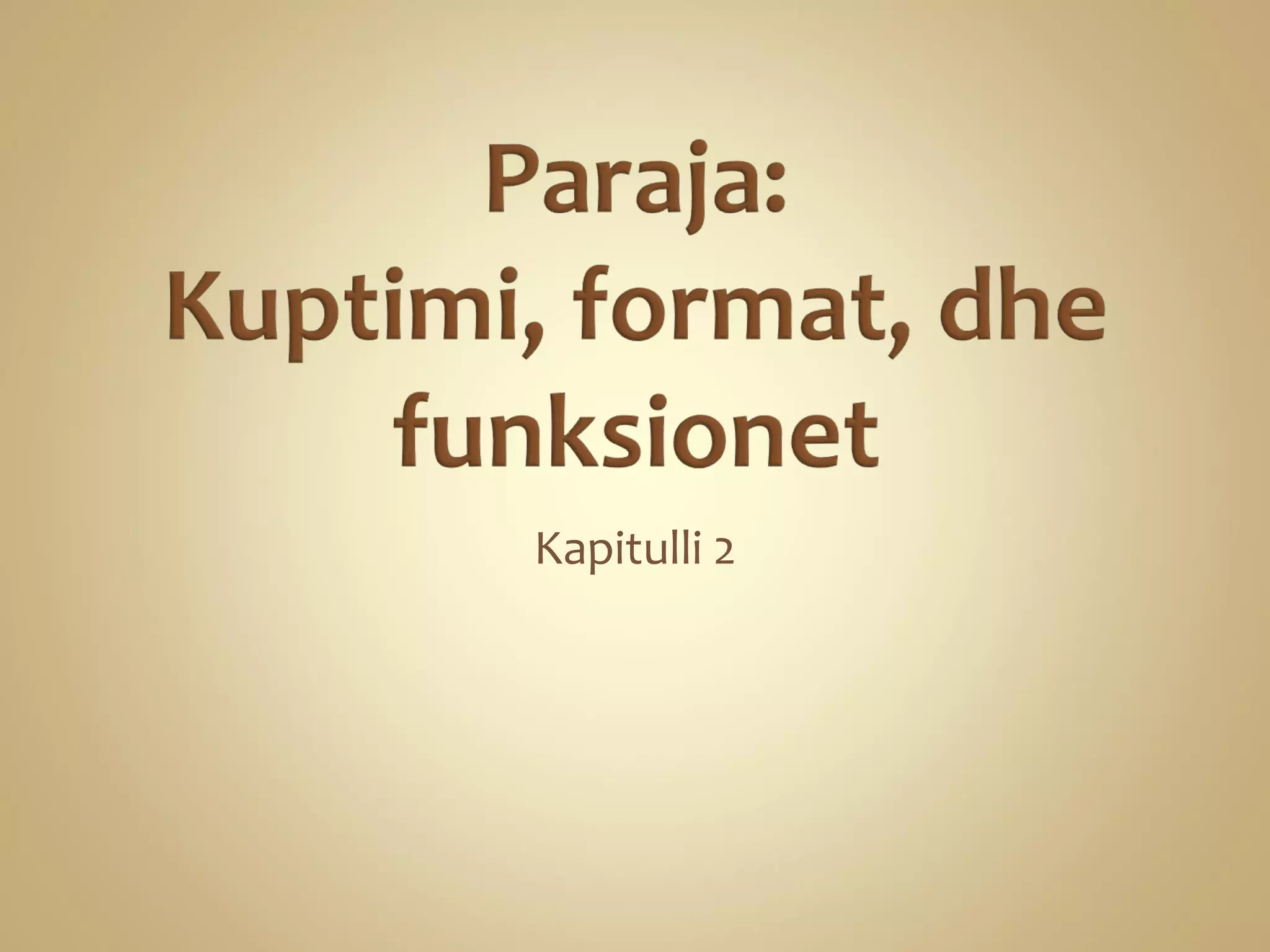 02 financa, paraja - kuptimi, format, dhe funksionet | PPT