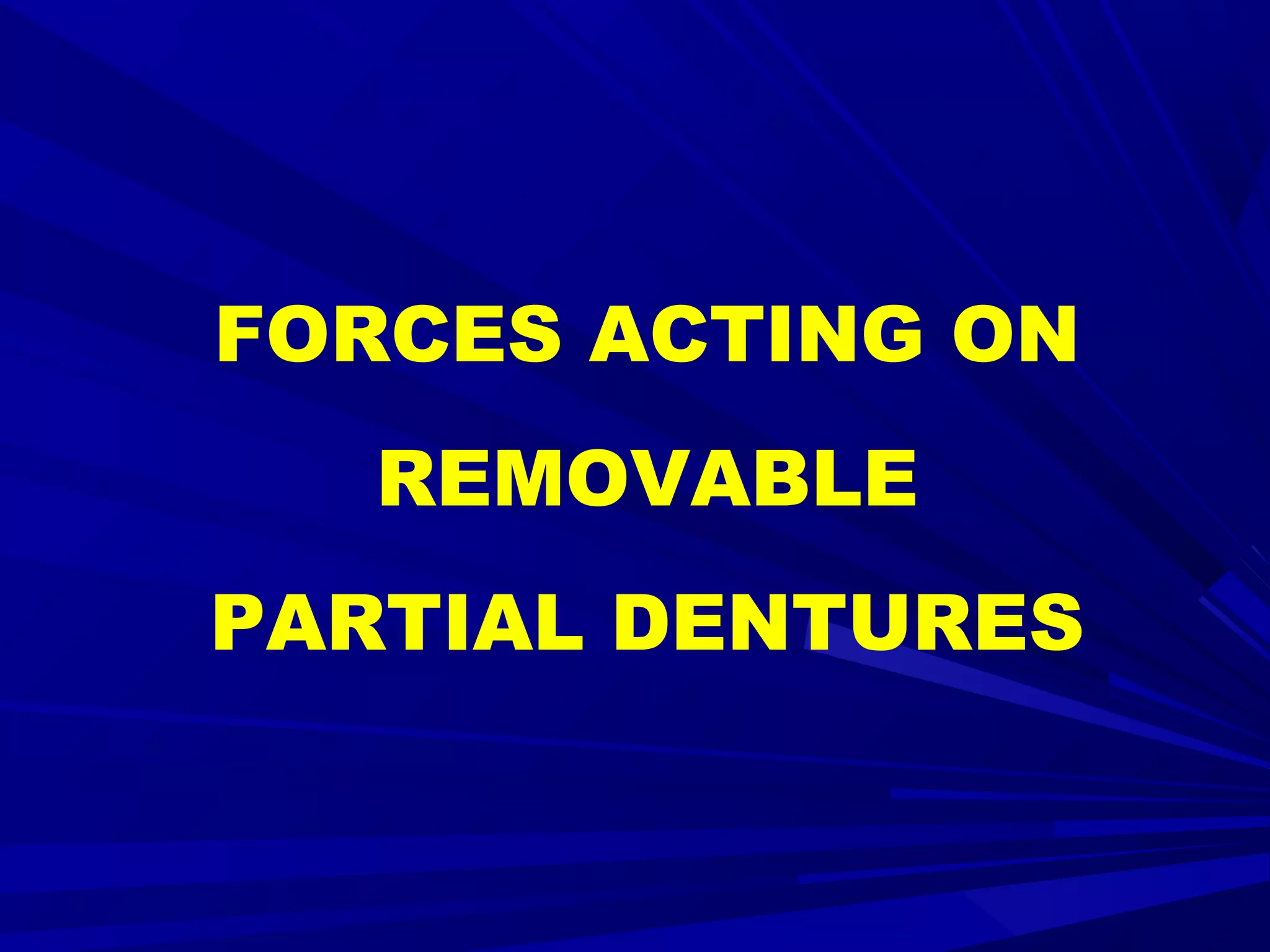 1. forces acting on rpd | PPT