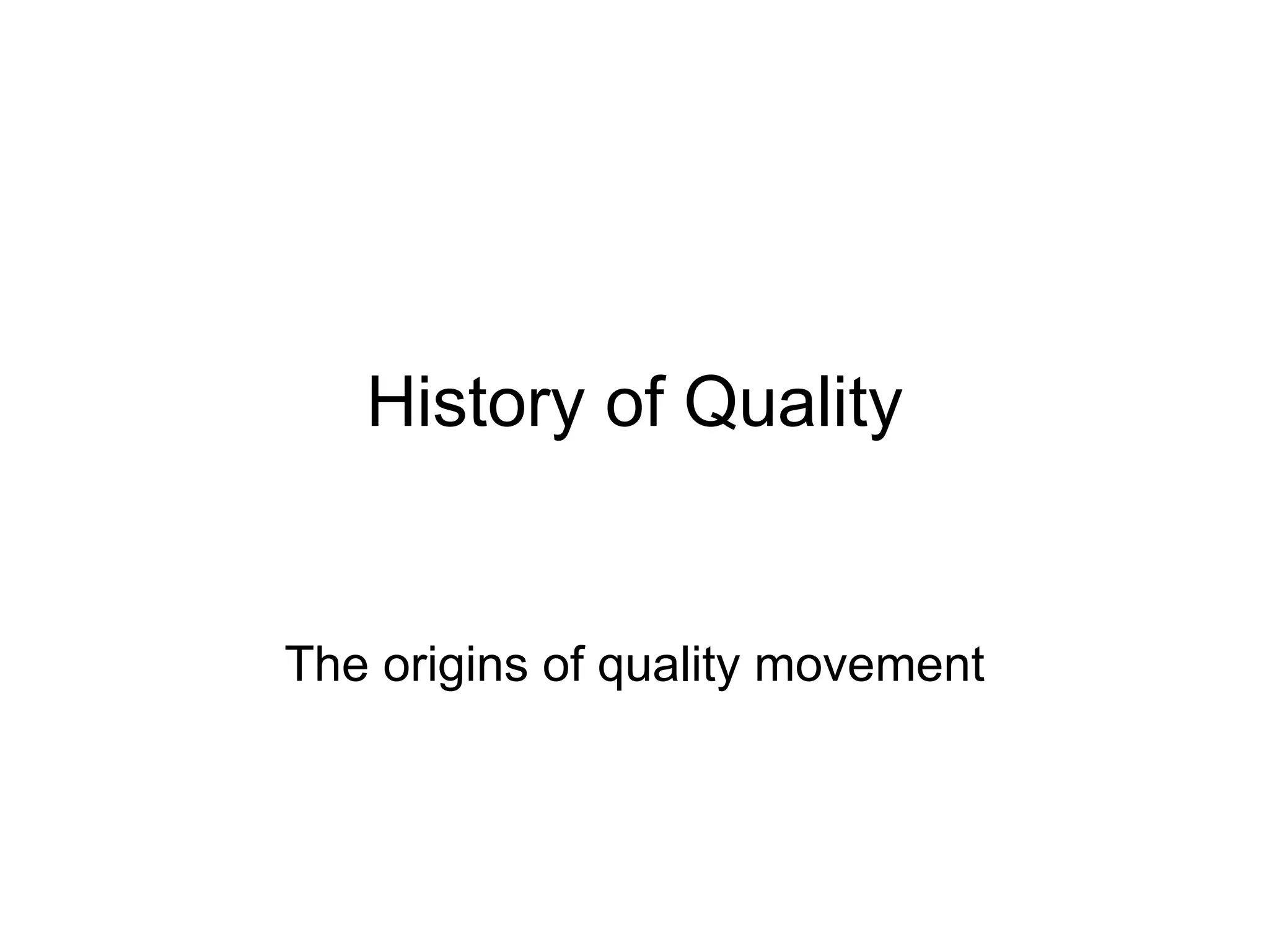 02 History Quality Ppt