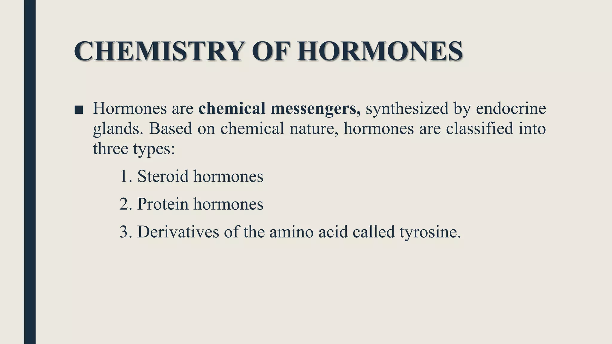 Hormones- its chemistry, classification, types, functioning, physiology ...