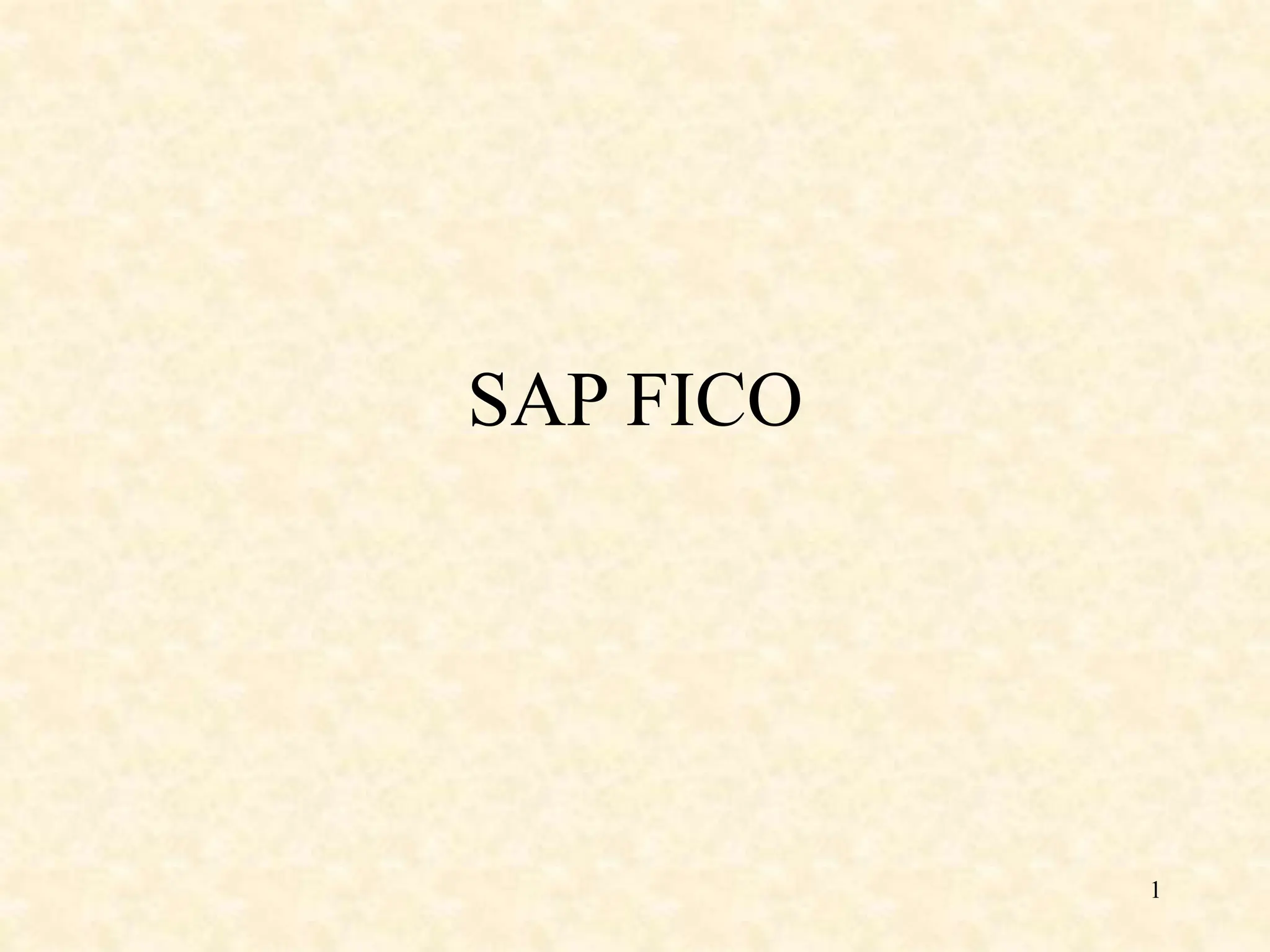 Sap Fico Configuration Steps Explanation Ppt