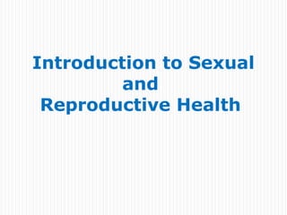 02 intro sexual (RH).pptxuhjdkkmrmnkkkkkr | PPTX