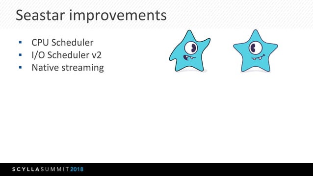 Scylla Summit 2018: Scylla 3.0 and Beyond | PPTX