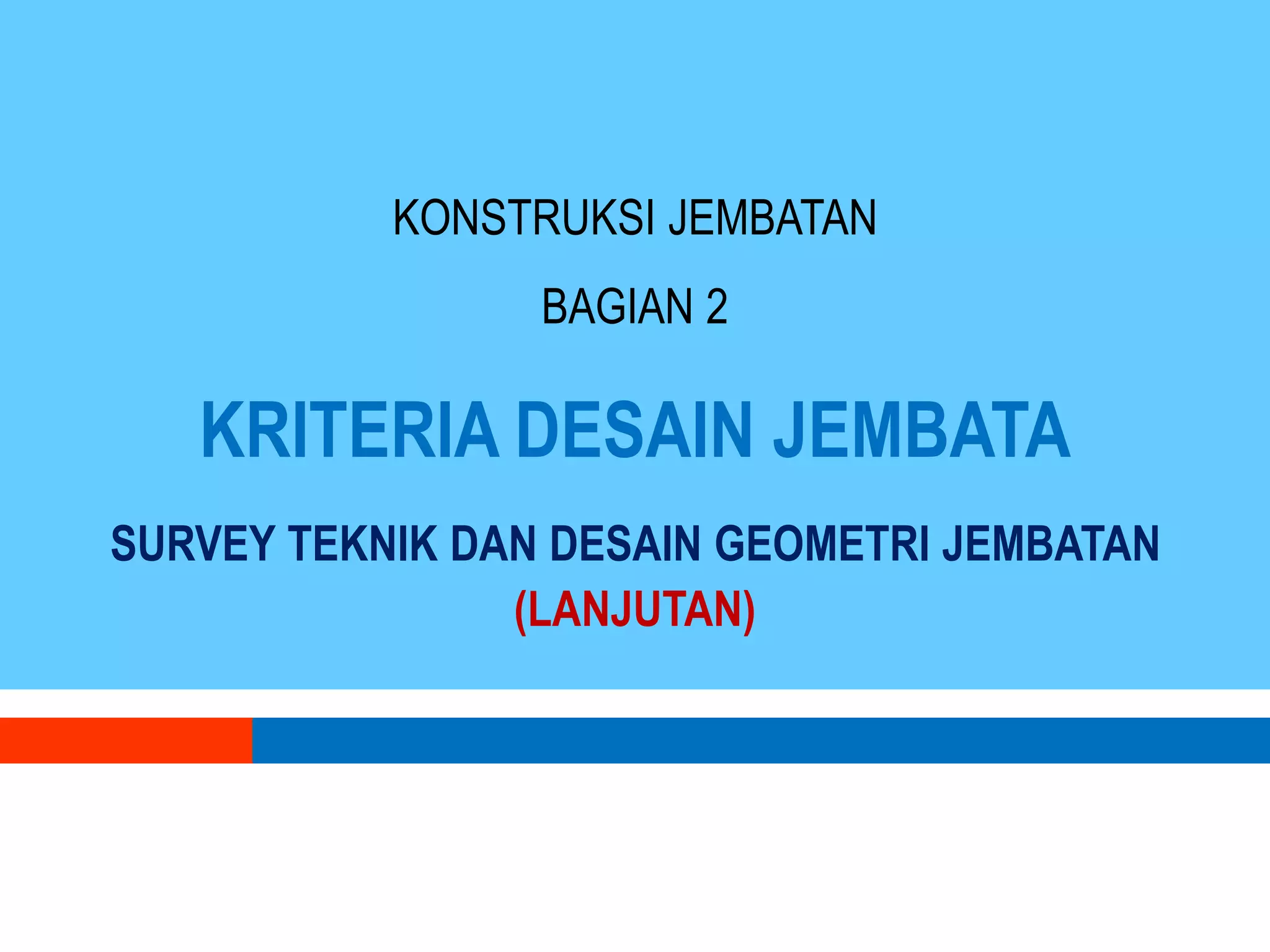 02 Kriteria Desain; S Teknik & Desain Geometri J B Rev 1.pdf