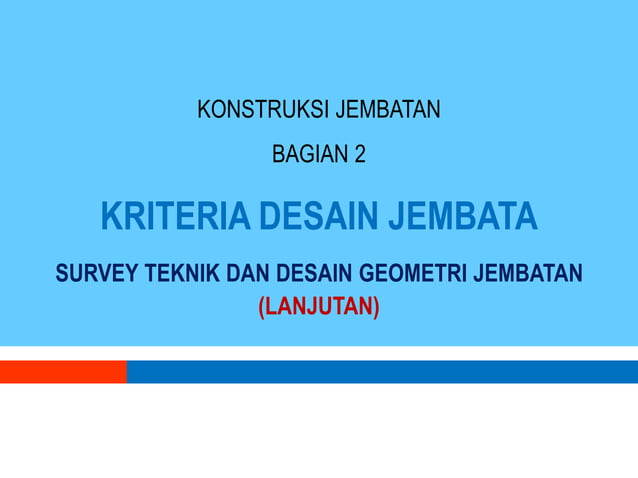 02 Kriteria Desain; S Teknik & Desain Geometri J B Rev 1.pdf