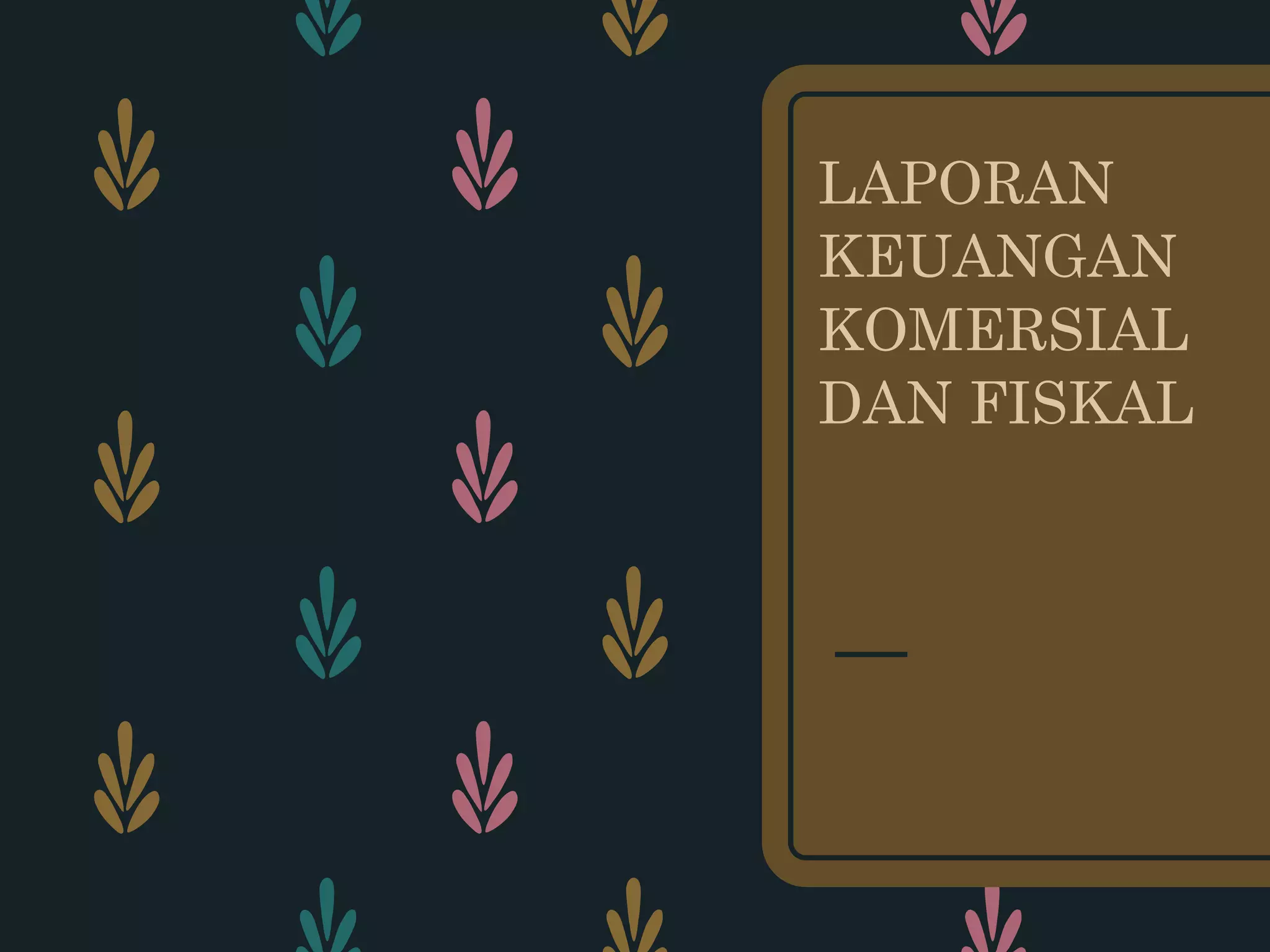 02 laporan keuangan_komersial_dan_fiskal (1) | PPTX