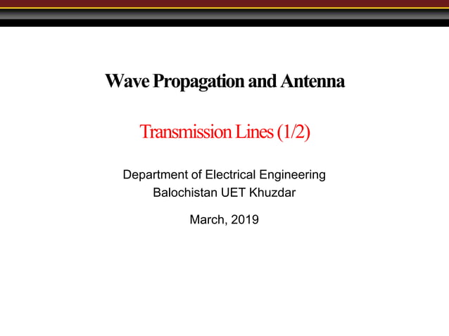 02 Lecture Transmission Lines 02.pptx | Physics | Science