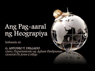 Pag-aaral ng Heograpiya | PDF