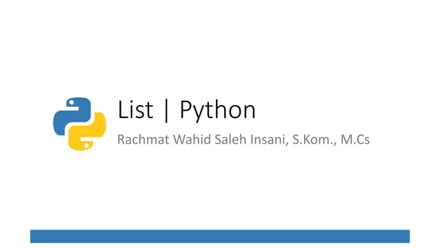 #2 LIST | PEMROGRAMAN PYTHON | PPTX