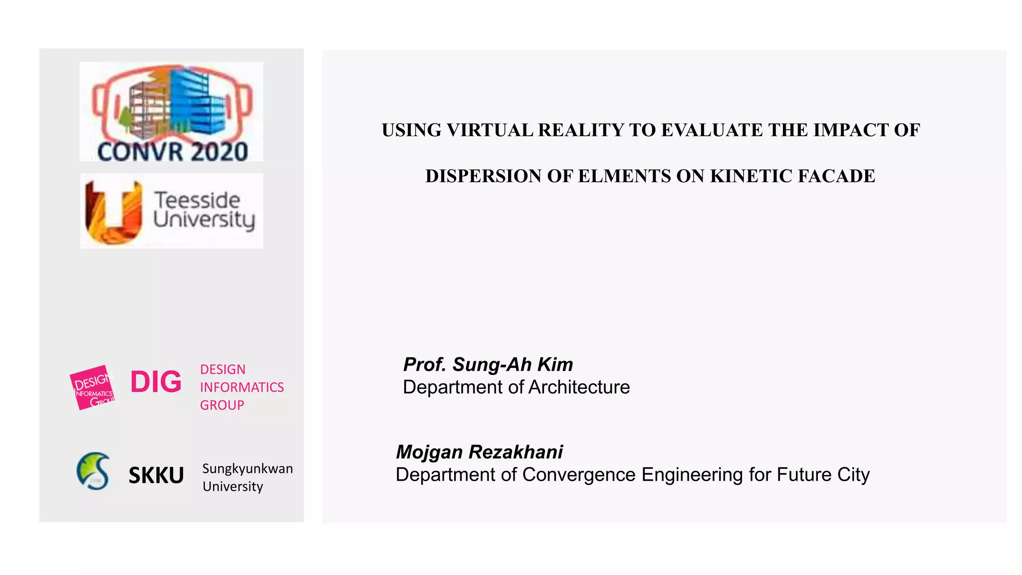 USING VIRTUAL REALITY TO EVALUATE THE IMPACT OF DISPERSION OF ELMENTS ...