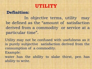 CONCEPT OF UTILITY & ELASTICITY OF DEMAND | PPT