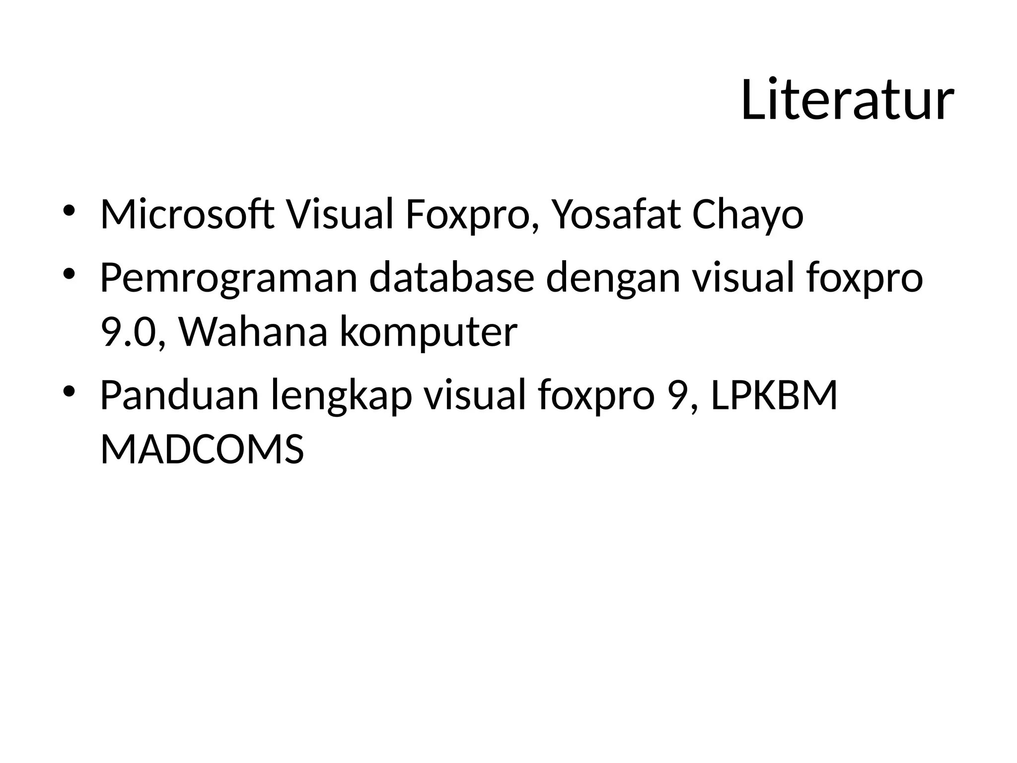 02_materi Pemrograman VFP foxpro lanjutan.pptx