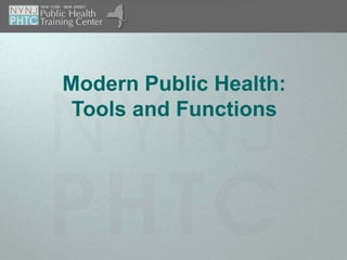 modern public health tools and functions ppt | PPT