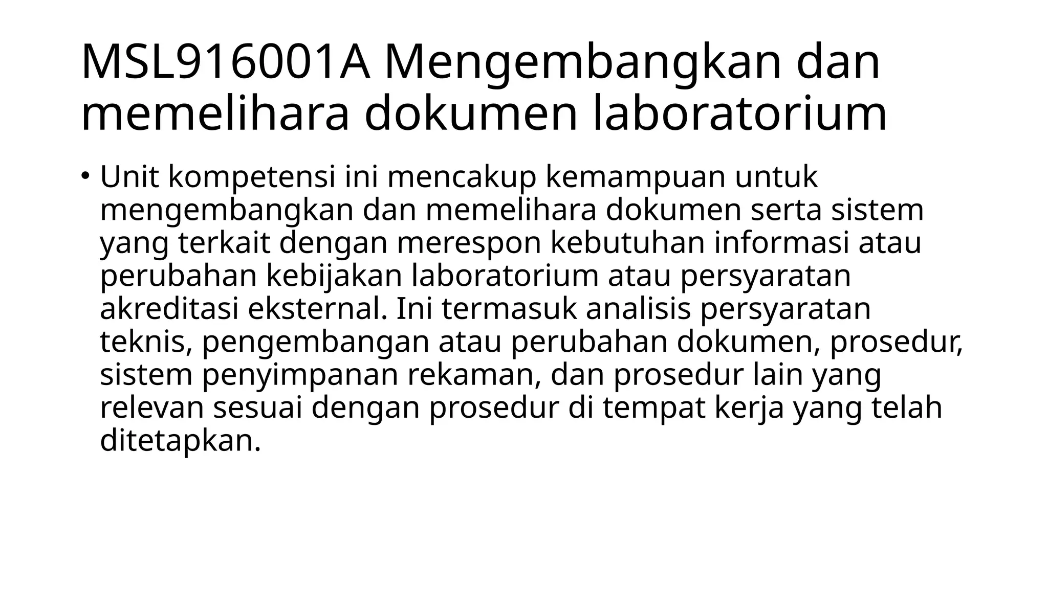 02 MSL916001A Mengembangkan dan memelihara dokumen laboratorium.pptx