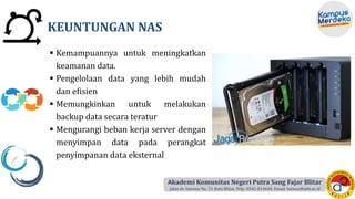 Materi Pembahasan NAS - Network Attached Storage | PPTX