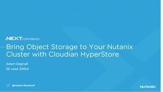 Bring Object Storage to your Nutanix Cluster with Cloudian HyperStore | PDF