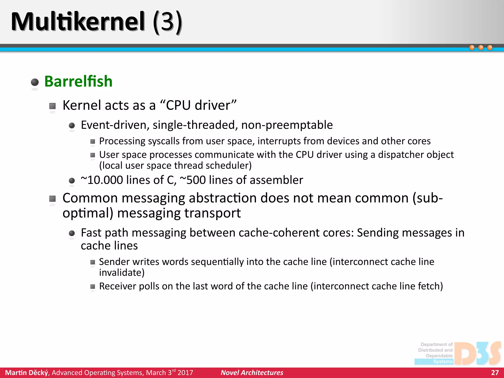 Unikernels, Multikernels, Virtual Machine-based Kernels | PPT