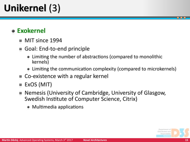 Unikernels, Multikernels, Virtual Machine-based Kernels | PPT