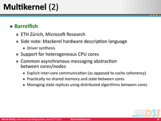 Unikernels, Multikernels, Virtual Machine-based Kernels | PPT