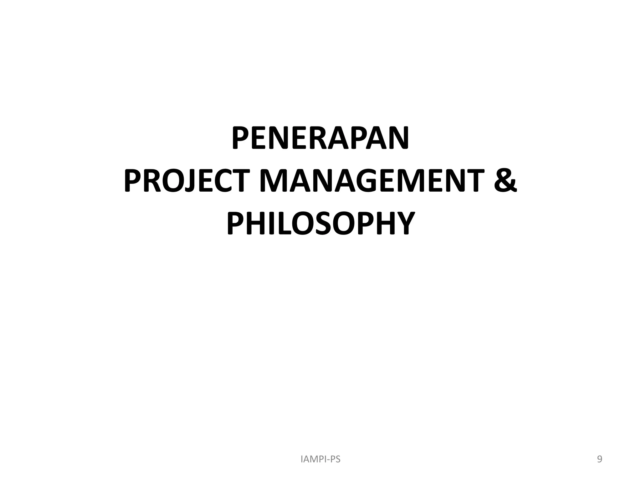 02 ok PROJECT MANAGEMENT FRAMEWORK IAMPI A.ppt
