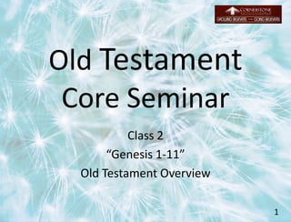 Session 02 Old Testament Overview - Genesis 1-11 | PPTX