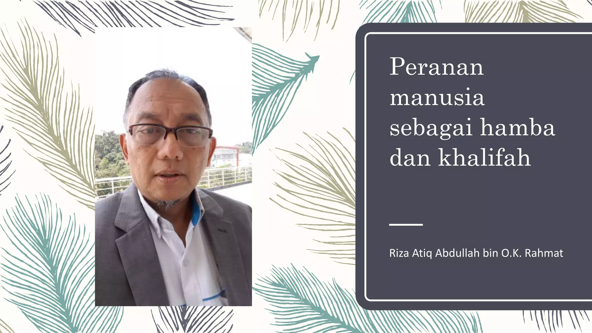 Peranan manusia sebagai hamba dan khalifah | PPTX