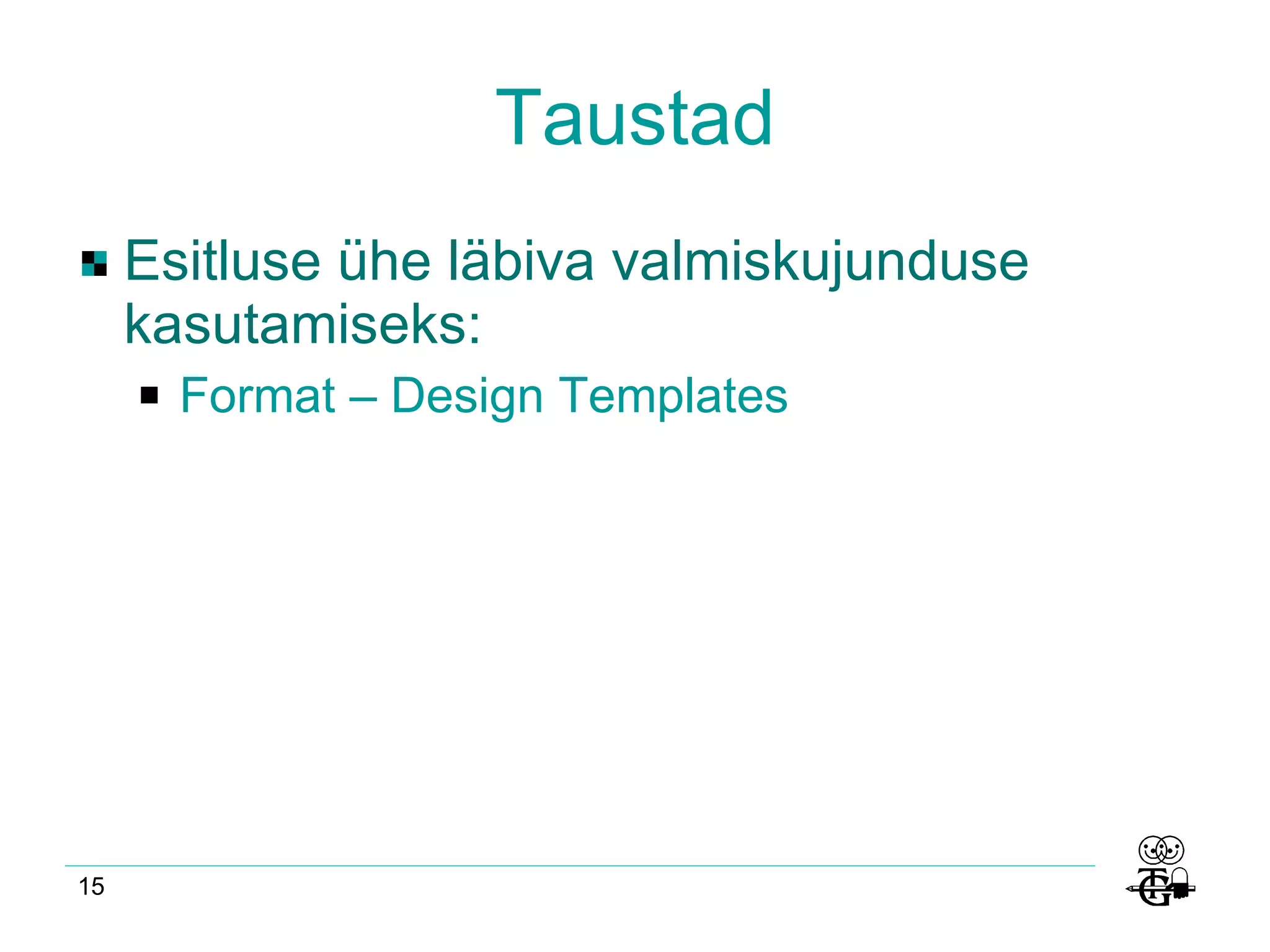 PowerPoint - Kujundamine | PPT