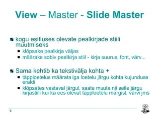 PowerPoint - Kujundamine | PPT