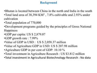 Country Status Reports on Agricultural Biotechnology - Bhutan | PPT