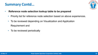 Selection of Reference Node and Angular Baselining using Synchrophasors ...