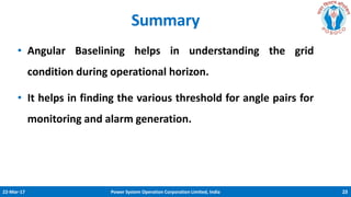 Selection of Reference Node and Angular Baselining using Synchrophasors ...